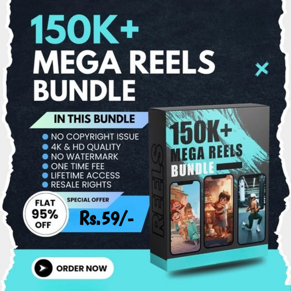 Get Instant Access to 150K+ Mega Reels Bundle – Only Rs. 49!