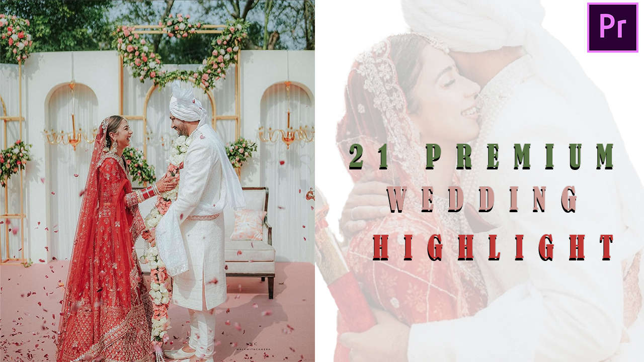Ultimate Wedding Highlight Bundle (21 Project File)