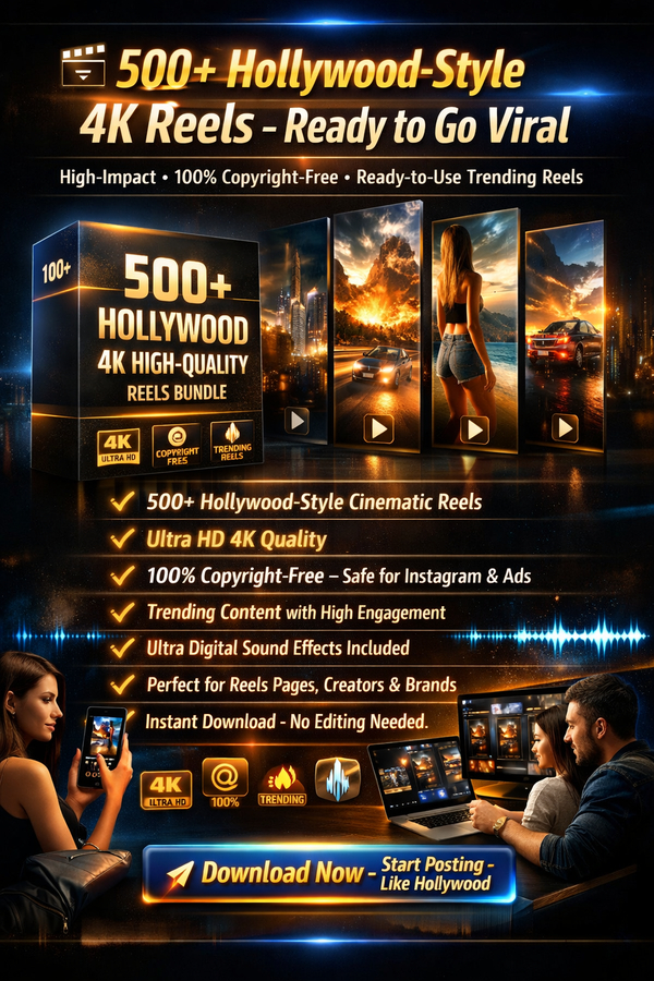 500+ Hollywood-style 4K reels