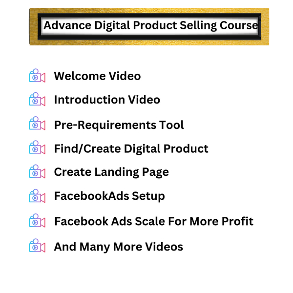 Advance Digital Product Selling Mastery Course