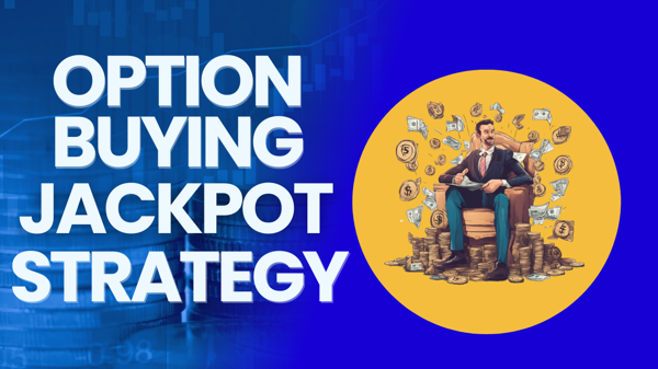 Jackpot Option Buying Strategy