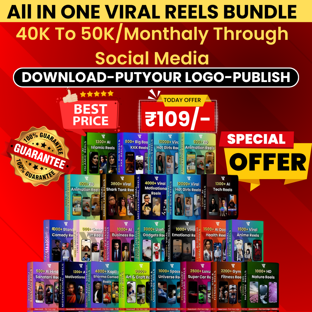 The Most Important & Highly Demandable 50,000+ ALL CATEGORIES REELS BUNDLE