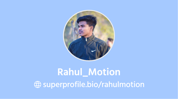 Rahul_Motion | SuperProfile