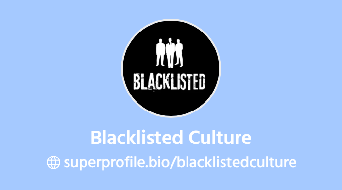 Blacklisted Culture | SuperProfile