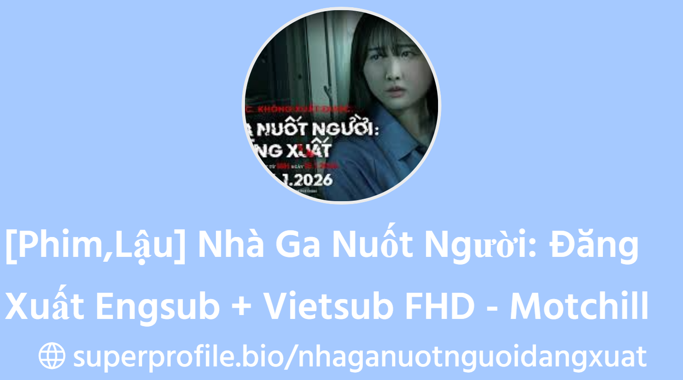 [Phim,Lậu] Nhà Ga Nuốt Người: Đăng Xuất Engsub + Vietsub FHD - Motchill ...